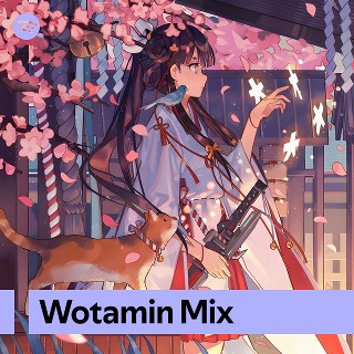 Wotamin Mix | Spotify Playlist