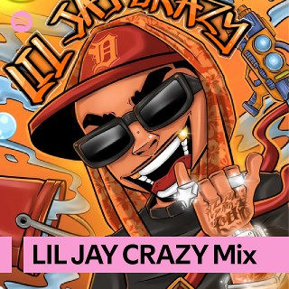 LIL JAY CRAZY Mix | Spotify Playlist