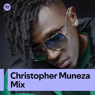 Christopher Muneza Mix | Spotify Playlist