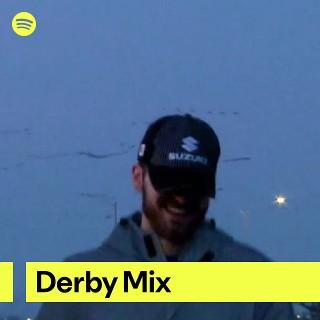 DERBY Mix | Spotify Playlist
