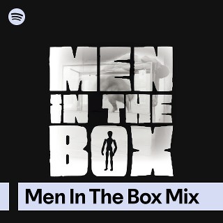 Men In The Box Mix | Spotify Playlist