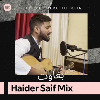 Haider Saif Mix | Spotify Playlist