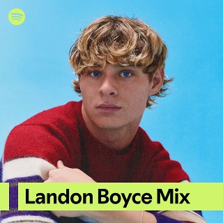 Landon Boyce Mix | Spotify Playlist