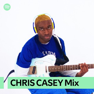 CHRIS CASEY Mix | Spotify Playlist