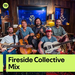 Fireside Collective Mix | Spotify Playlist