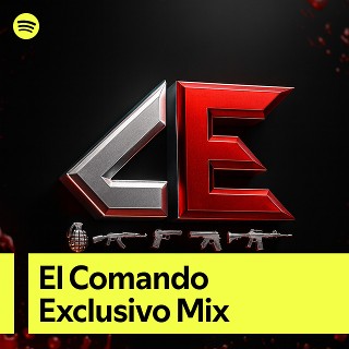 El Comando Exclusivo Mix | Spotify Playlist