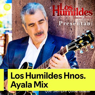 Los Humildes Hnos. Ayala Mix | Spotify Playlist