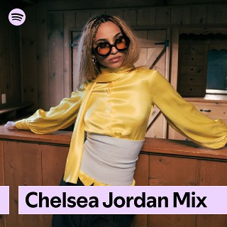 Chelsea Jordan Mix | Spotify Playlist