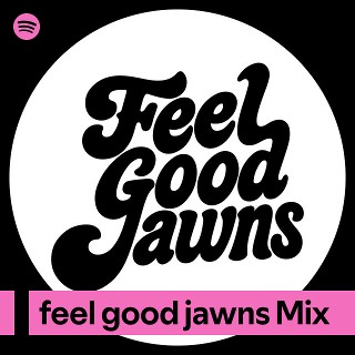 feel good jawns Mix | Spotify Playlist