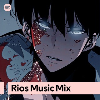Rios Music Mix | Spotify Playlist