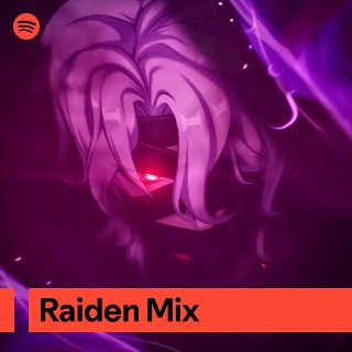 Raiden Mix | Spotify Playlist