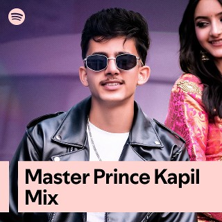 Master Prince Kapil Mix | Spotify Playlist