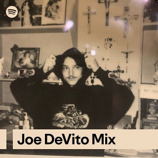 Joe DeVito Mix | Spotify Playlist
