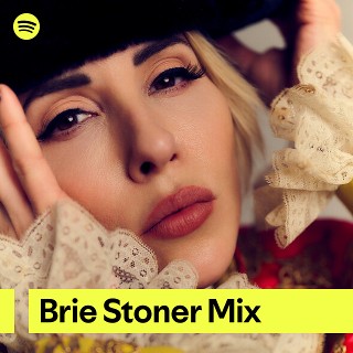 Brie Stoner Mix | Spotify Playlist