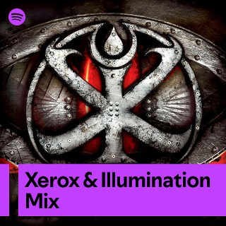 Xerox & Illumination Mix | Spotify Playlist