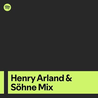 Henry Arland & Söhne Mix | Spotify Playlist