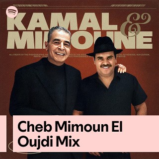 Cheb Mimoun El Oujdi Mix | Spotify Playlist