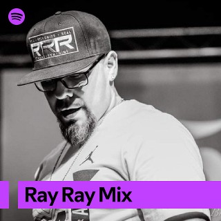 Ray Ray Mix | Spotify Playlist