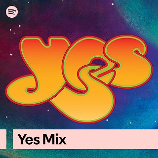 Yes Mix | Spotify Playlist