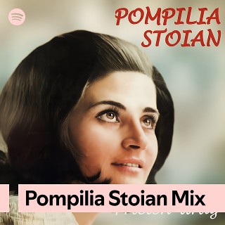 Pompilia Stoian Mix | Spotify Playlist