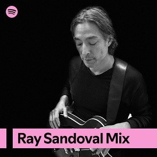 Ray Sandoval Mix | Spotify Playlist