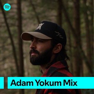 Adam Yokum Mix | Spotify Playlist