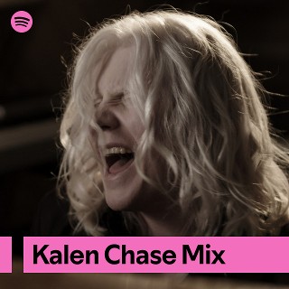 Kalen Chase Mix | Spotify Playlist