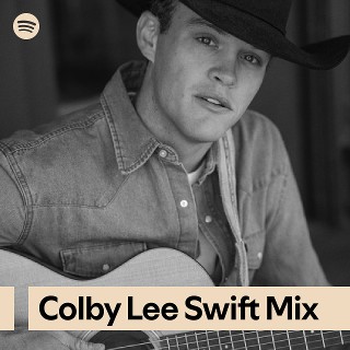 Colby Lee Swift Mix | Spotify Playlist
