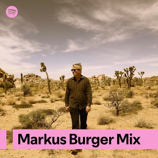 Markus Burger Mix | Spotify Playlist
