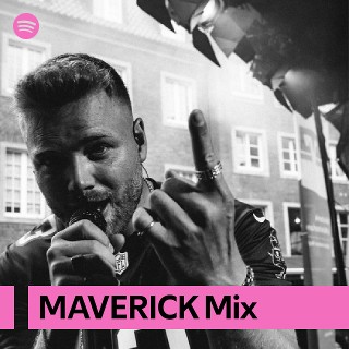 MAVERICK Mix | Spotify Playlist
