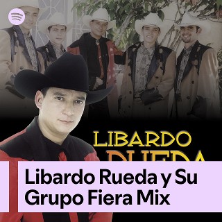 Libardo Rueda y Su Grupo Fiera Mix | Spotify Playlist