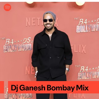 Dj Ganesh Bombay Mix | Spotify Playlist
