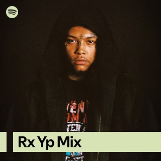 Rx Yp Mix | Spotify Playlist