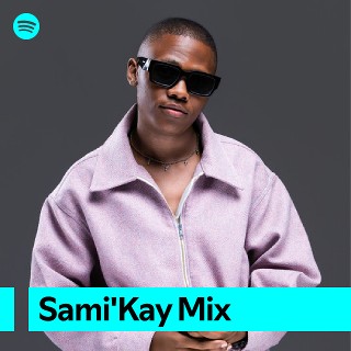 Sami'Kay Mix | Spotify Playlist