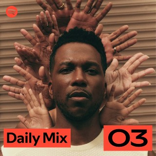 Daily Mix 3 | Spotify Playlist