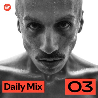 Daily Mix 3 | Spotify Playlist