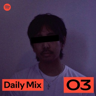 Daily Mix 3 | Spotify Playlist
