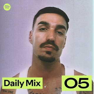 Daily Mix 5 | Spotify Playlist