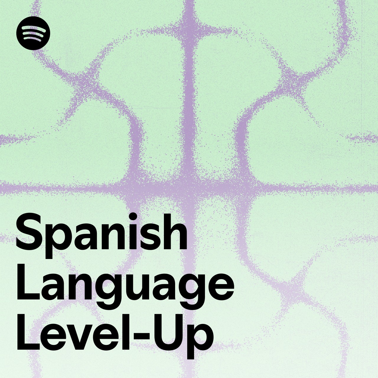 Spanish Language Level-Up | Spotify Playlist