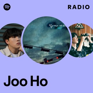 Joo Ho Radio - playlist by Spotify | Spotify