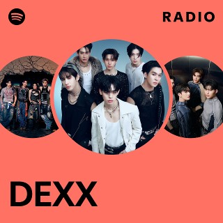 DEXX Radio | Spotify Playlist