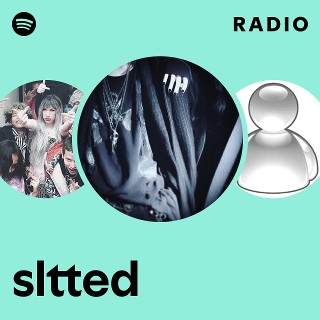 sltted Radio | Spotify Playlist