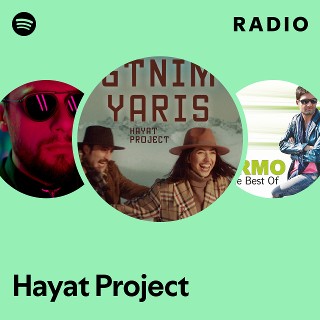 Hayat Project Radio | Spotify Playlist