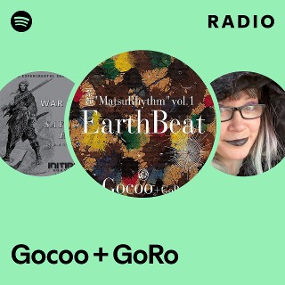 Gocoo + GoRo Radio - playlist by Spotify | Spotify