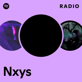 Nxys Radio | Spotify Playlist