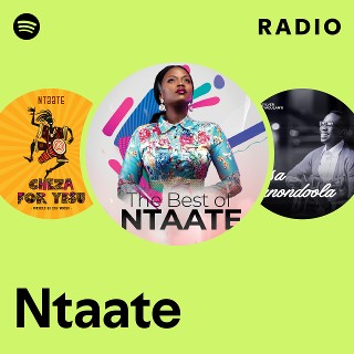 Ntaate Radio - playlist by Spotify | Spotify