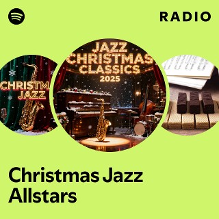 Christmas Jazz Allstars Radio - playlist by Spotify | Spotify