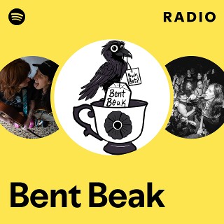 Bent Beak Radio | Spotify Playlist