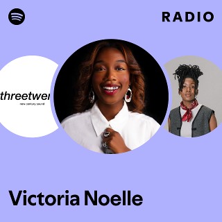 Victoria Noelle Radio | Spotify Playlist