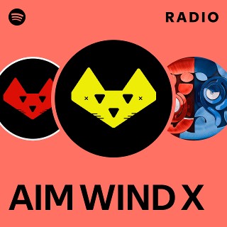 AIM WIND X Radio | Spotify Playlist
